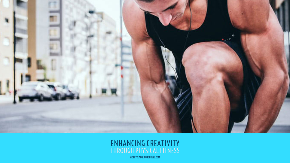 Enhancing Creativity Through Physical Fitness – The Plotter's Apprentice